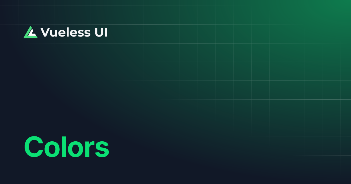 Colors | Vueless Docs