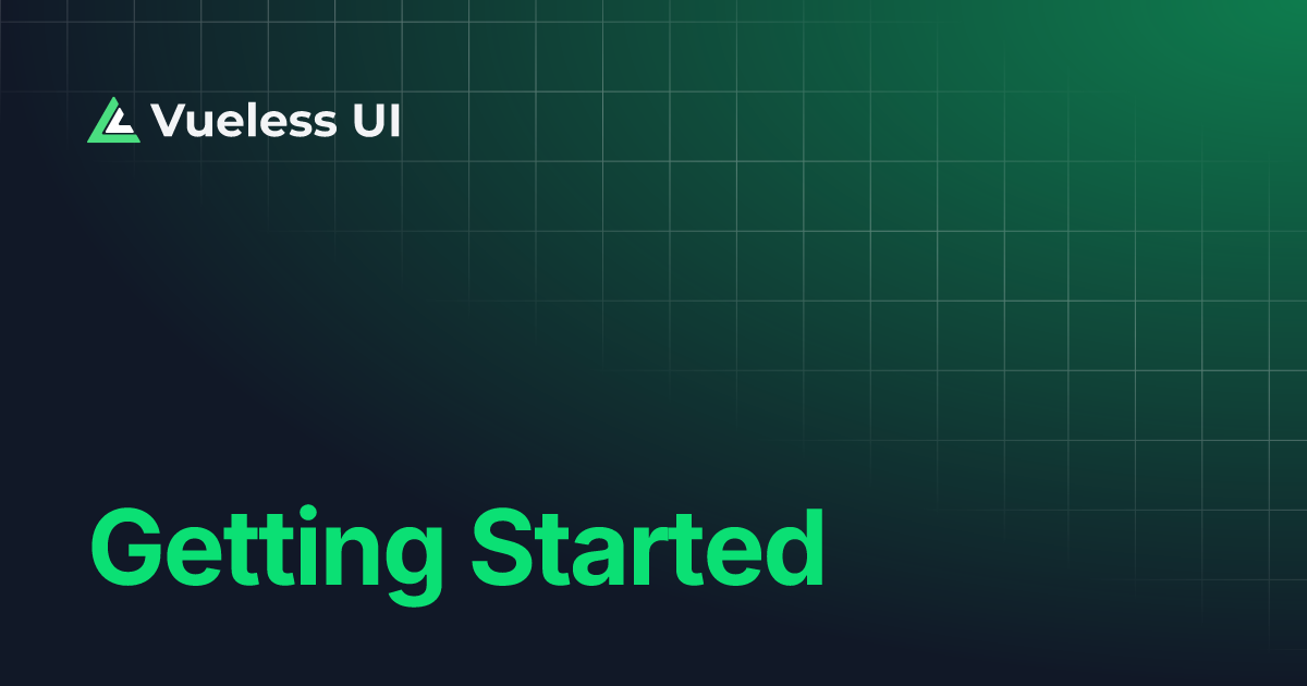 Getting Started | Vueless Docs